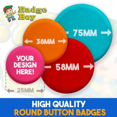 CUSTOM BADGES | PERSONALISED BADGE | 25MM 38MM 58MM 75MM | eBay UK