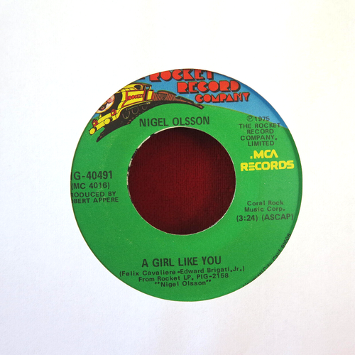 45 RPM ! NM ~ VINYL ~ NIGEL OLSSON ~ A GIRL LIKE YOUR (YOUNG RASCALS ...
