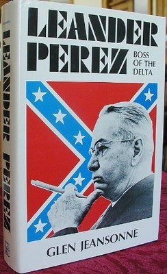 Leander Perez, boss of the Delta 9780807101919 | eBay