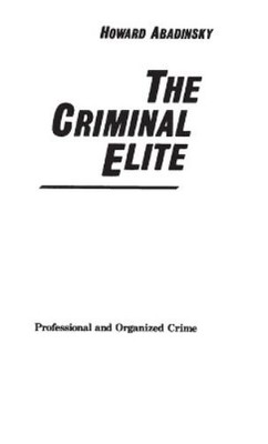 Howard Abadinsky The Criminal Elite (Gebundene Ausgabe) 9780313238338 ...