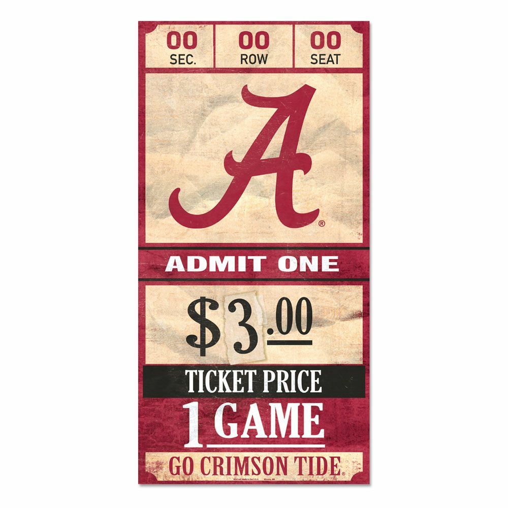ALABAMA CRIMSON TIDE GAME TICKET ADMIT ONE GO TIDE WOOD SIGN 6"X12 ...