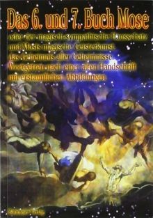 Das 6. und 7. Buch Mose - Oder der magisch-sympathische ... | Buch ...