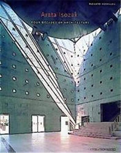 Arata Isozaki: Four Decades of Archi... by Richard Koshalek Paperback ...