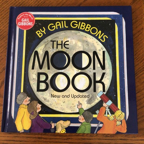 The Moon Book (New and Updated Edition) by Gail Gibbons (2019 ...