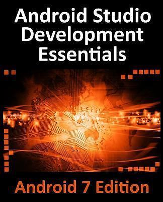 Android Studio Development Essentials - Android 7 Edition by Neil Smyth ...