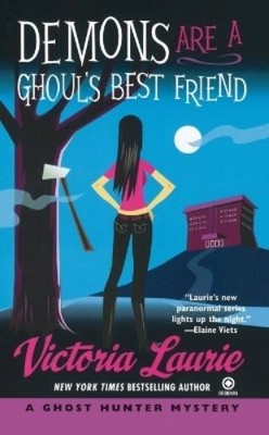Victoria Laurie Demons Are a Ghoul's Best Friend (Poche) Ghost Hunter ...