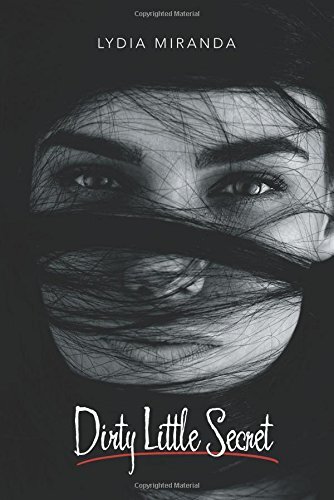 DIRTY LITTLE SECRET By Lydia Miranda **BRAND NEW** 9781480827196 | eBay