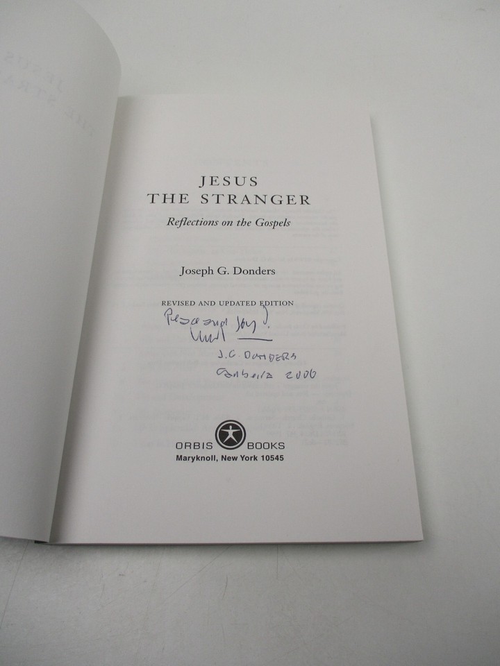 Jesus the Stranger: Reflections on the Gospels by Joseph G. Donders ...