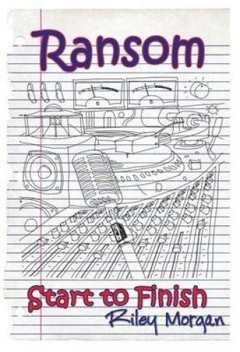 Ransom : Start to Finish by Riley Morgan (2015, Hardcover) for sale ...