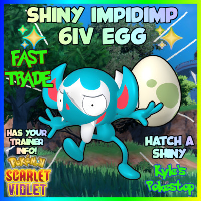 6IV SHINY IMPIDIMP EGG POKEMON SCARLET & VIOLET 🚀FAST🚀HATCH A SHINY | eBay