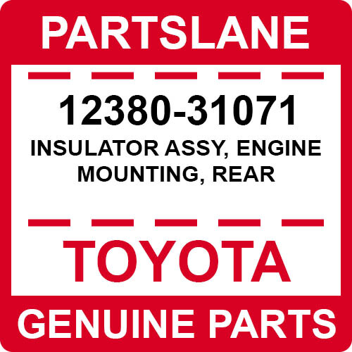 12380-31071 Toyota OEM Genuine INSULATOR ASSY, ENGINE MOUNTING, REAR | eBay