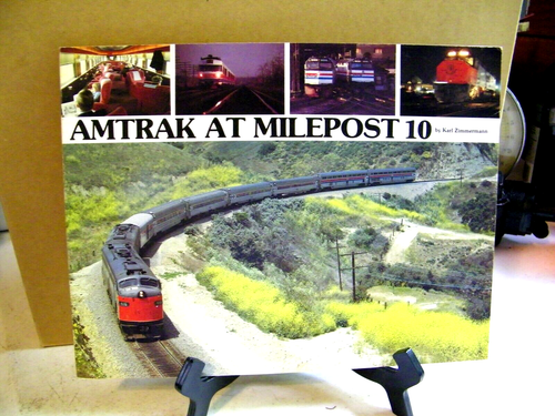 Amtrak at Milepost 10 1981 1st Edition Soft Cover Book In Great ...