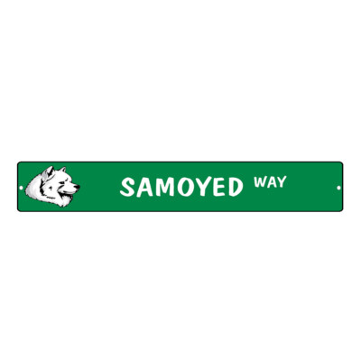 Aluminum Weatherproof Road Street Signs Samoyed Dog Way Home Decor Wall ...