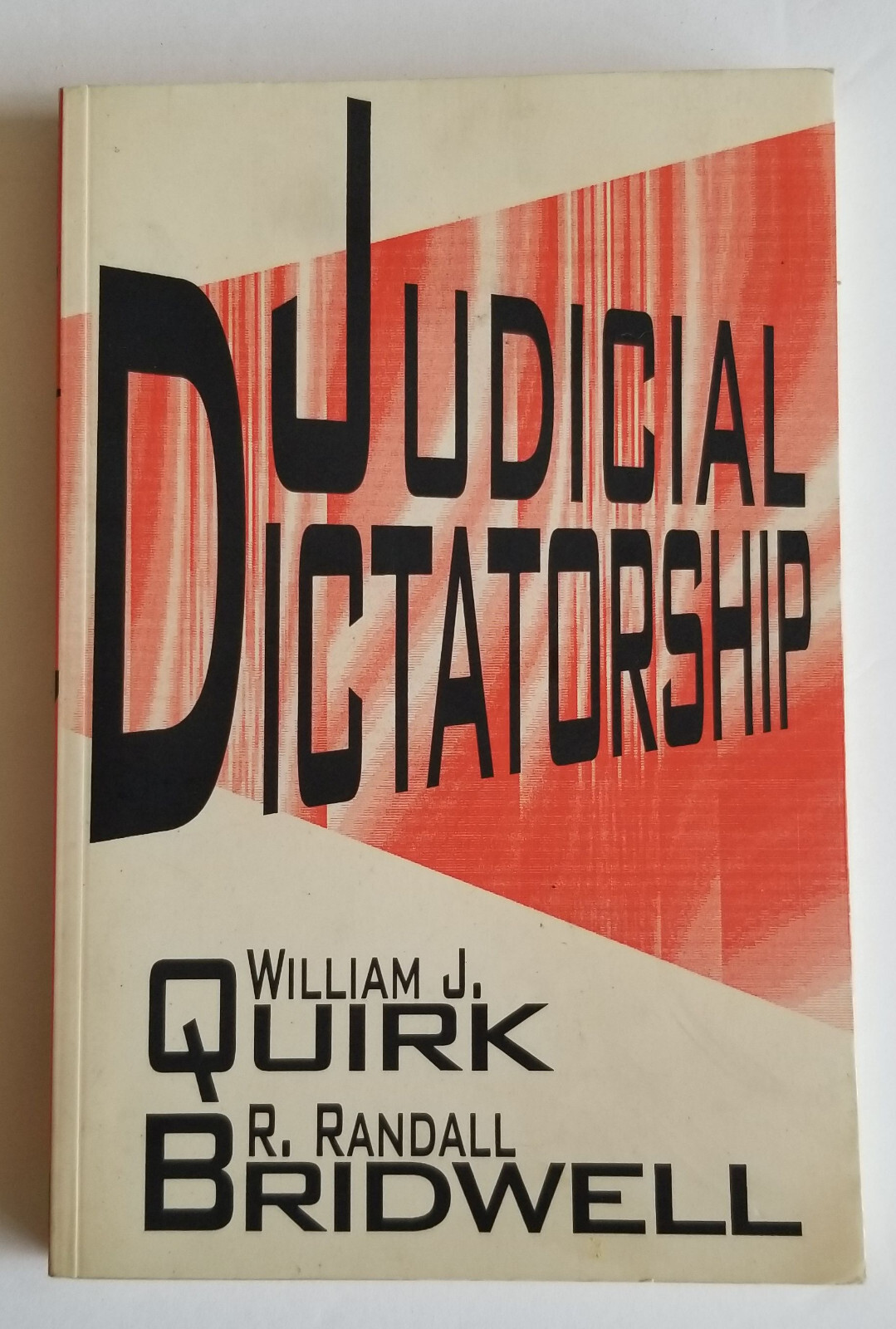 Judicial Dictatorship, William Quirk, R. Bridwell, trade paperback, VG ...