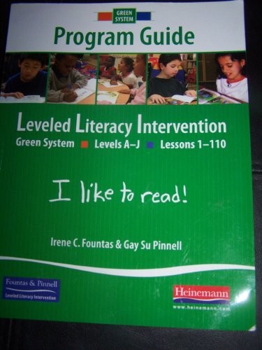 LEVELED LITERACY INTERVENTION GREEN SYSTEM PROGRAM GUIDE *Excellent ...