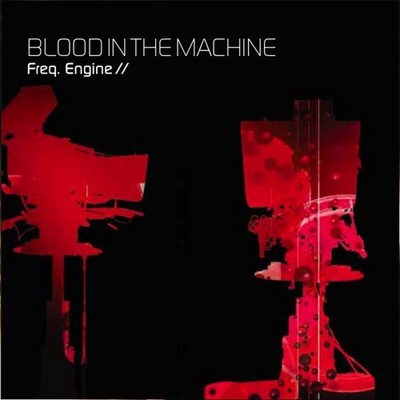 Freq. Engine - Blood In The Machine - Freq. Engine CD 2QVG The Cheap ...