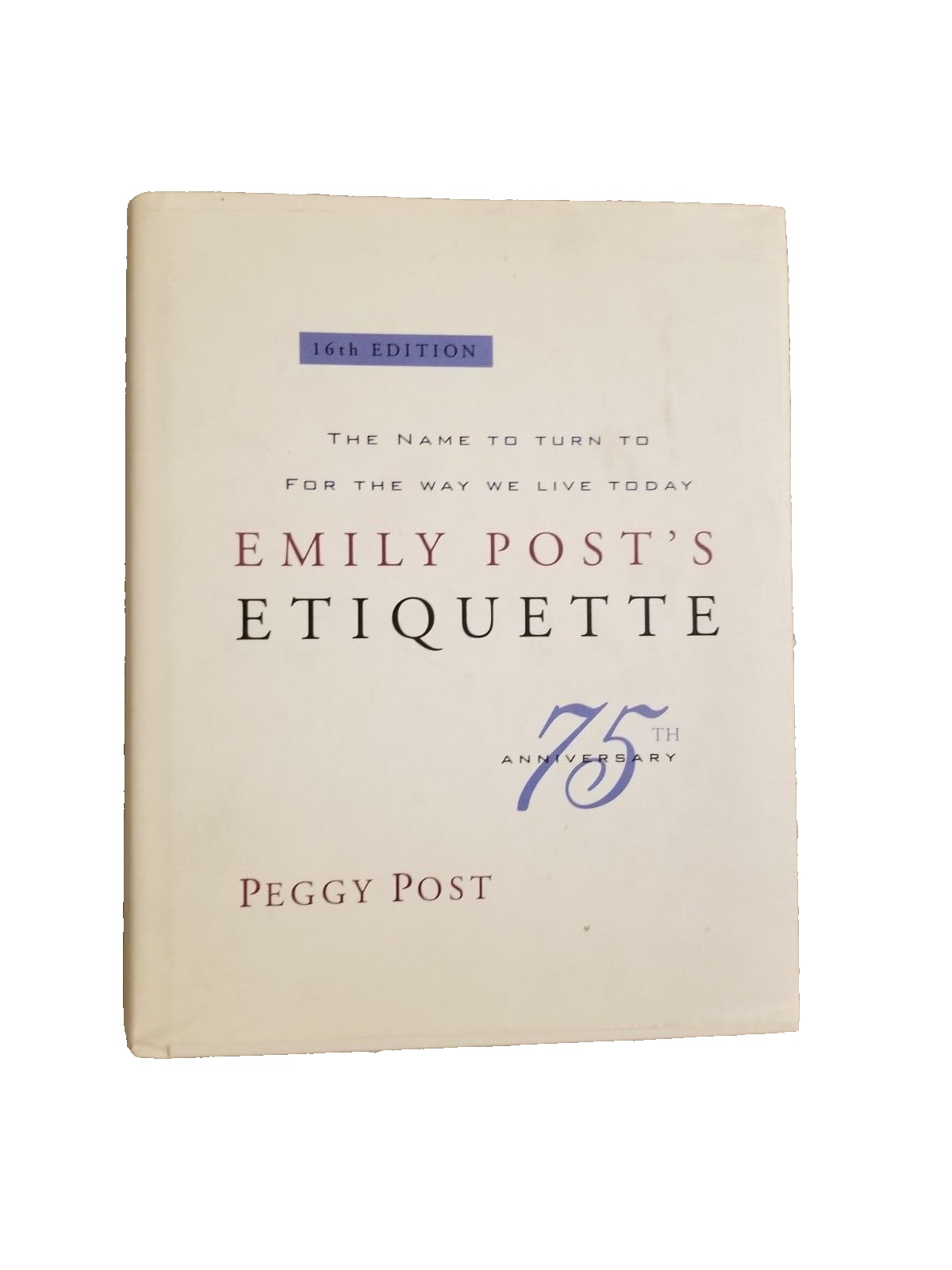 Emily Post's Etiquette Ser.: Emily Post's Etiquette : Indexed by Peggy ...
