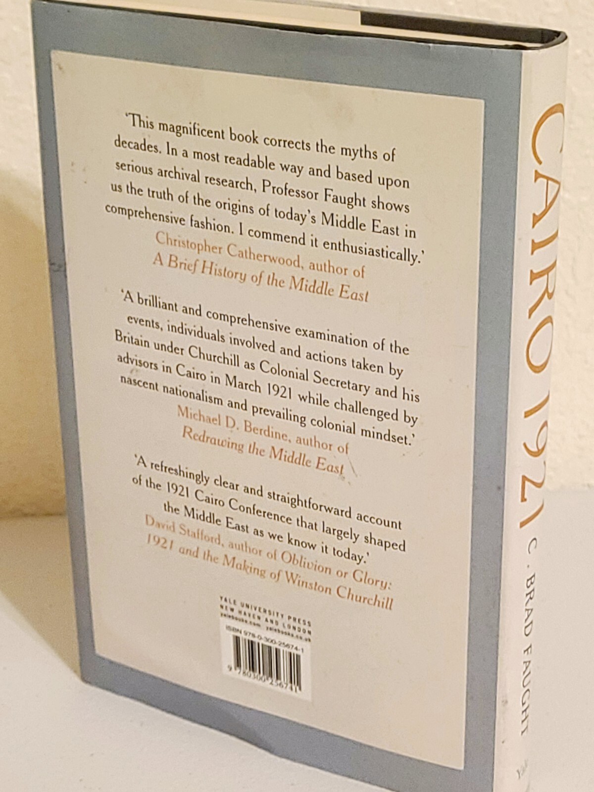 Cairo 1921: Ten Days that Made the Middle East, Faught, C. Brad 9780300256741| eBay