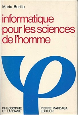 INFORMATIQUE POUR LES SCIENCES DE L'HOMME de Mario Borillo | eBay