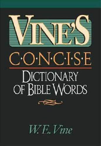 Vine's Concise Dictionary Of Bible Words Nelson's Concise Series - GOOD ...