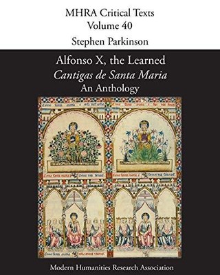 Parkinson, Stephen Alfonso X, The Learned, `Cantigas De Santa Maria ...
