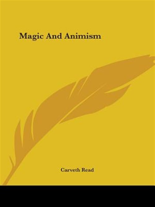 Magic and Animism, Paperback by Read, Carveth, Like New Used, Free ...