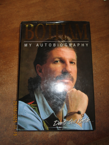 Ian Botham - Dont tell Kath, My Autobiography ,Signed,no COA,HARDBACK ...