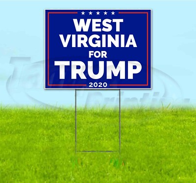 WEST VIRGINIA FOR TRUMP 18x24 Yard Sign WITH STAKE Corrugated Bandit ...