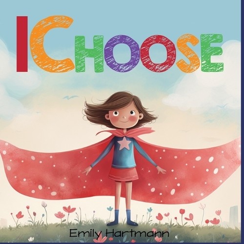 Emily Hartmann I Choose (Paperback) Social Emotional Books (US IMPORT ...