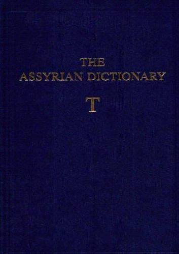 Assyrian Dictionary Ser.: The Assyrian Dictionary of the Oriental ...