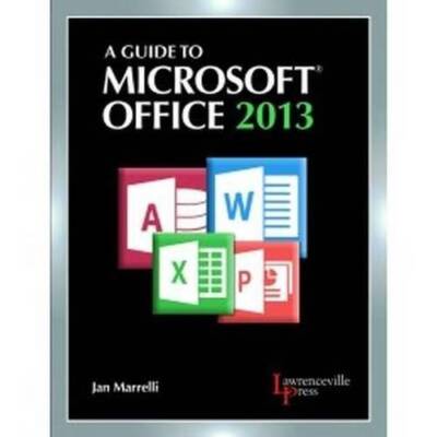 A Guide to Microsoft Office 2013 - Paperback By Marrelli, Jan ...