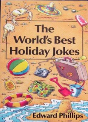 The World's Best Holiday Jokes By Edward Phillips | eBay
