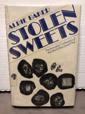 STOLEN SWEETS By Albie Baker 1973 First Edition HC Library Copy 1st ...