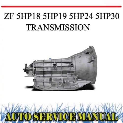 ZF 5HP18 5HP19 5HP24 5HP30 TRANSMISSION WORKSHOP SERVICE & PARTS MANUAL ...