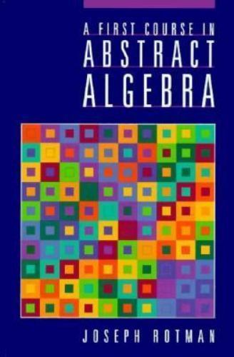 First Course in Abstract Algebra by Joseph J. Rotman (1995, Hardcover ...