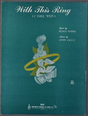 1943 WITH THIS RING I THEE WED Wedding Song Sheet Music HARRIS & SACCO ...