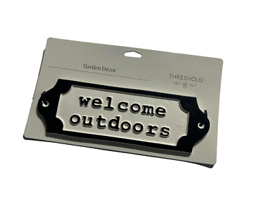 New Threshold 'Welcome Outdoors' Aluminum Sign Garden Decor | eBay