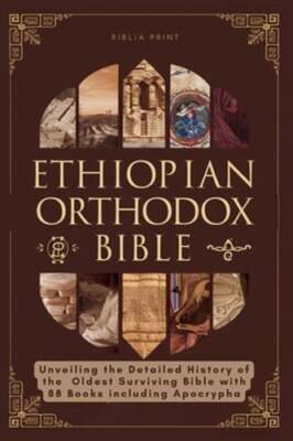 Ethiopian Orthodox Bible: Unveiling the Detailed History of the Oldest ...