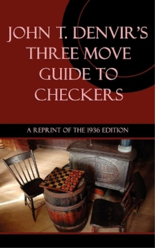 John T Denvir Three Move Guide to Checkers (Paperback) (US IMPORT) | eBay