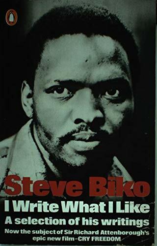 Steve Biko: I Write What I Like: A Selection of Writ... by Biko, Steve ...