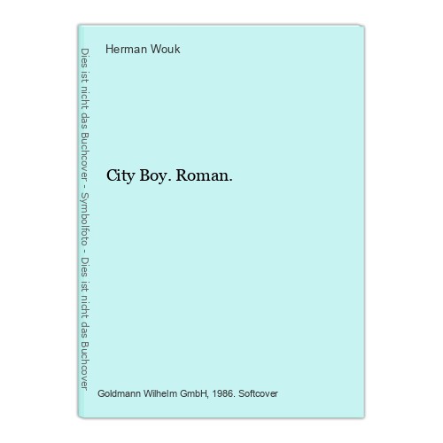 City Boy. Roman. Herman Wouk: | eBay.de