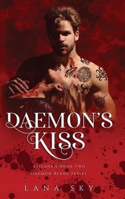Daemon's Kiss: A Dark Paranormal Romance (Atiernan Book 2): Daemon ...