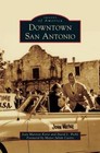 Downtown San Antonio - Hardcover By Korte, Joan Marston - GOOD ...