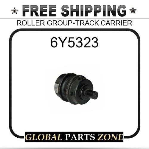 6Y5323 - ROLLER GROUP-TRACK CARRIER 3004545 6Y8227 for Caterpillar (CAT ...