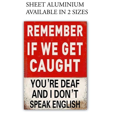 Aluminium Sign / Plaque Rude Sign For Man Cave Remember If We Get ...