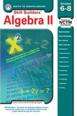 Algebra II, Grades 6 - 8 (Skill Builders™) - Paperback - Good ...