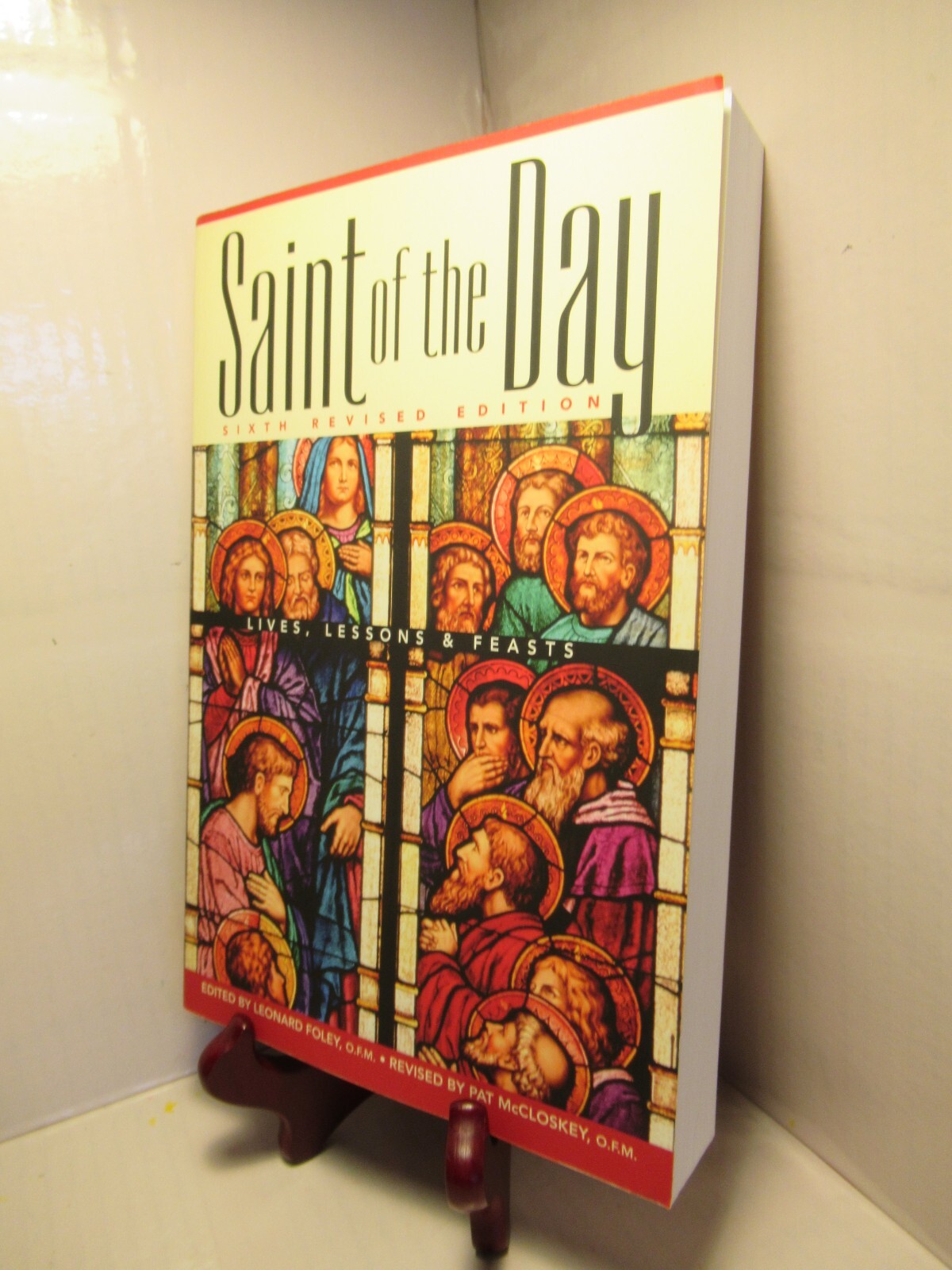 Saint of the Day : Lives, Lessons and Feasts by Leonard Foley (2009 ...