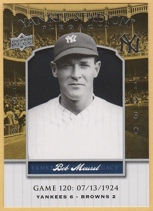 2008 UPPER DECK YANKEE STADIUM LEGACY BOB MEUSEL #120 | eBay