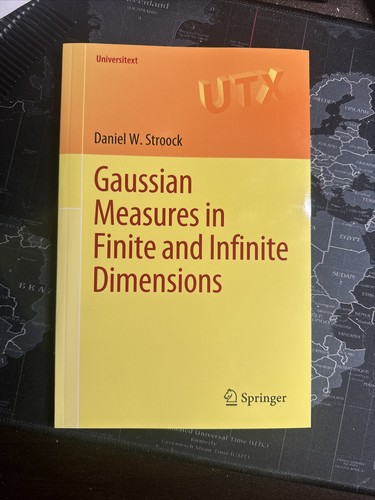 Universitext Ser.: Gaussian Measures in Finite and Infinite Dimensions ...