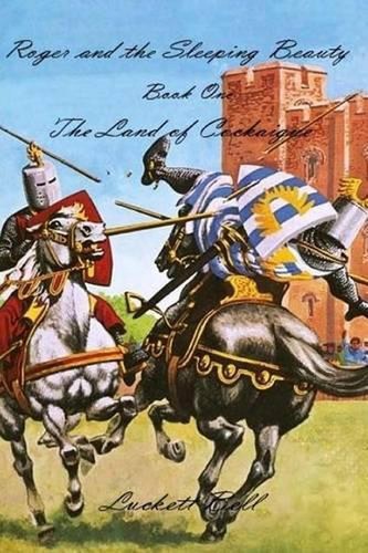 Roger and the Sleeping Beauty : Book 1 the Land of Cockaigne by Luckett ...